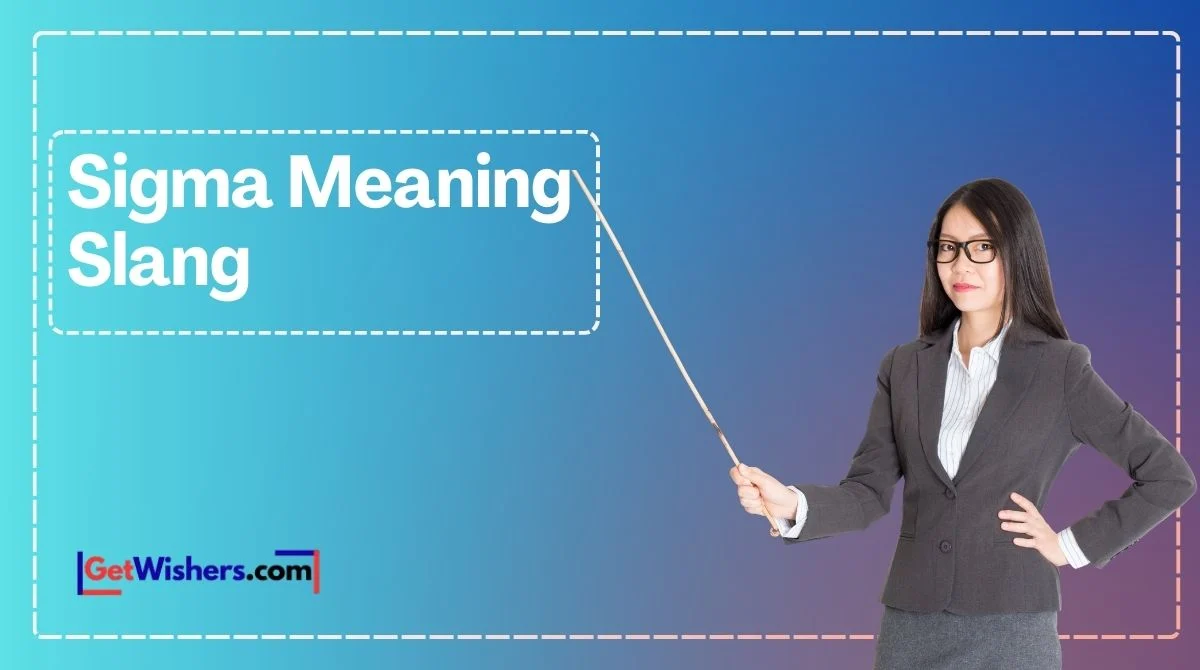 Sigma Meaning Slang: Definition, Traits & Pop Culture Use 2026 ...